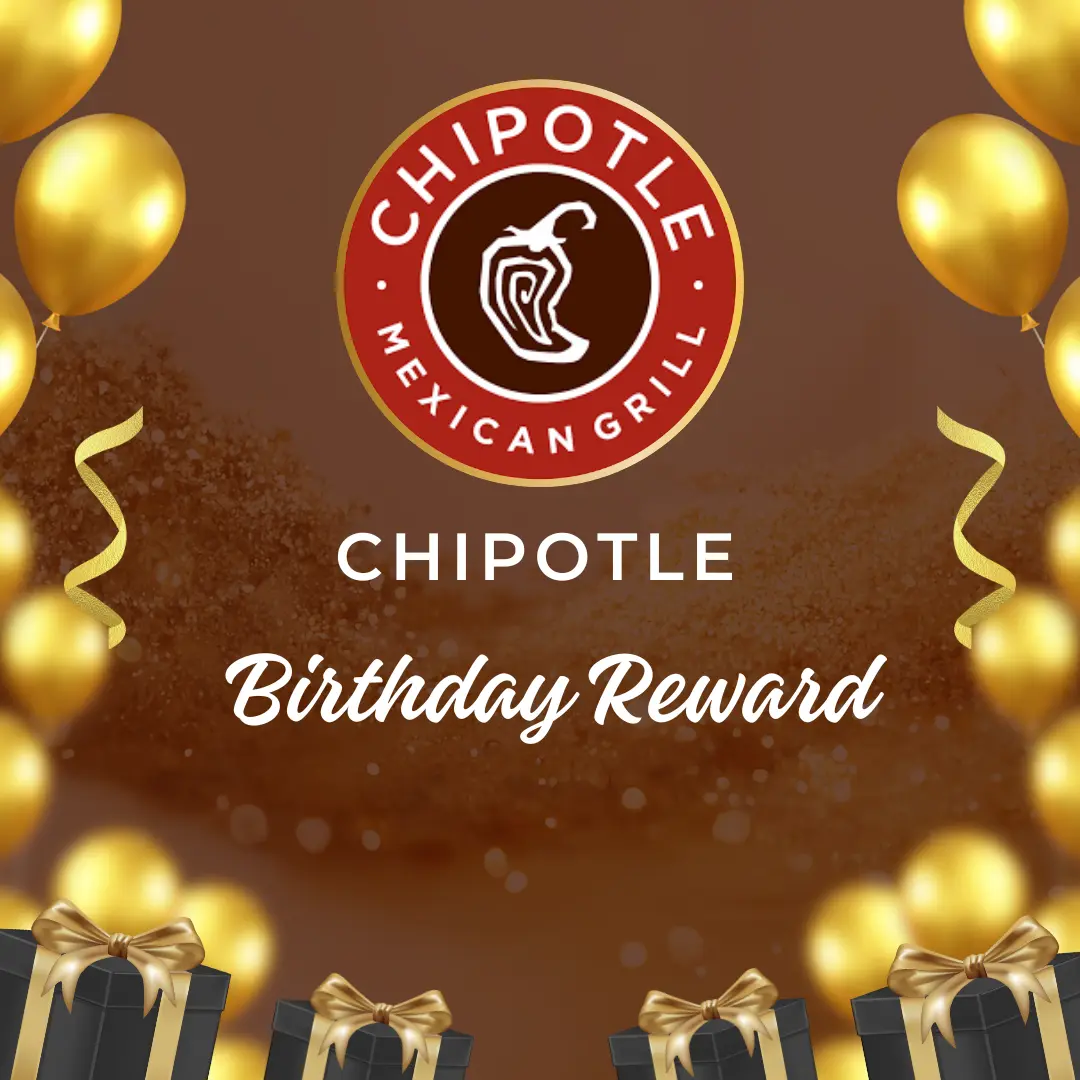 Chipotle Birthday Reward 2024-25 Golden Opportunity For You